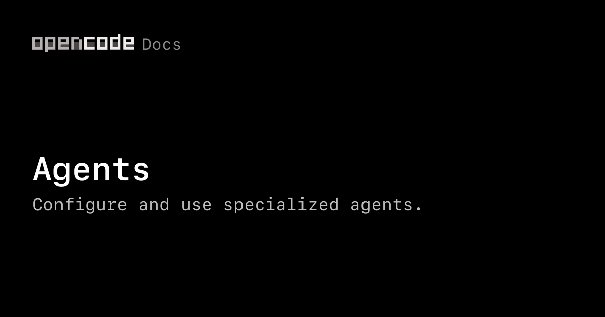 Agents | OpenCode