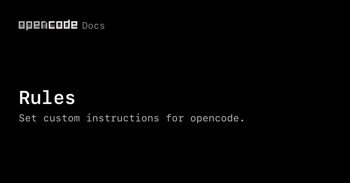 Rules | opencode