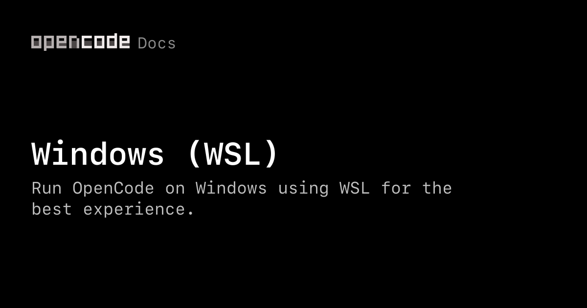 Windows (WSL) | OpenCode