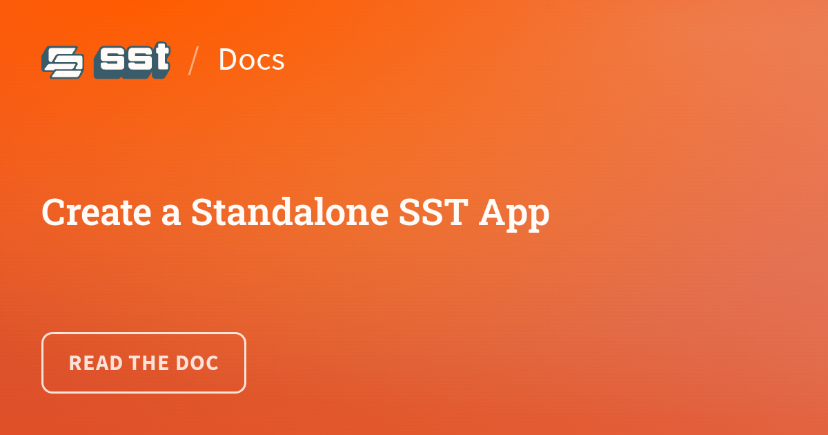 Create a Standalone SST App | SST v2
