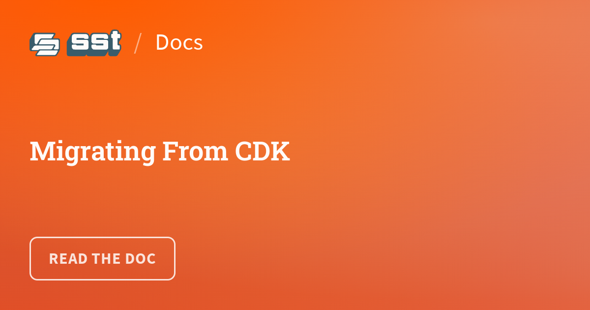 Migrating From CDK | SST v2
