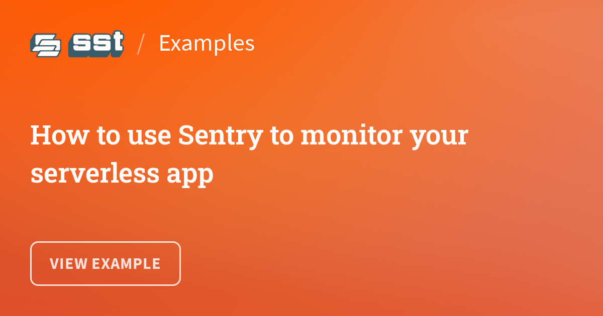 How to use Sentry to monitor your serverless app
