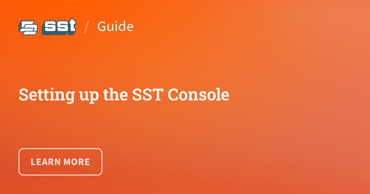 Setting up the SST Console