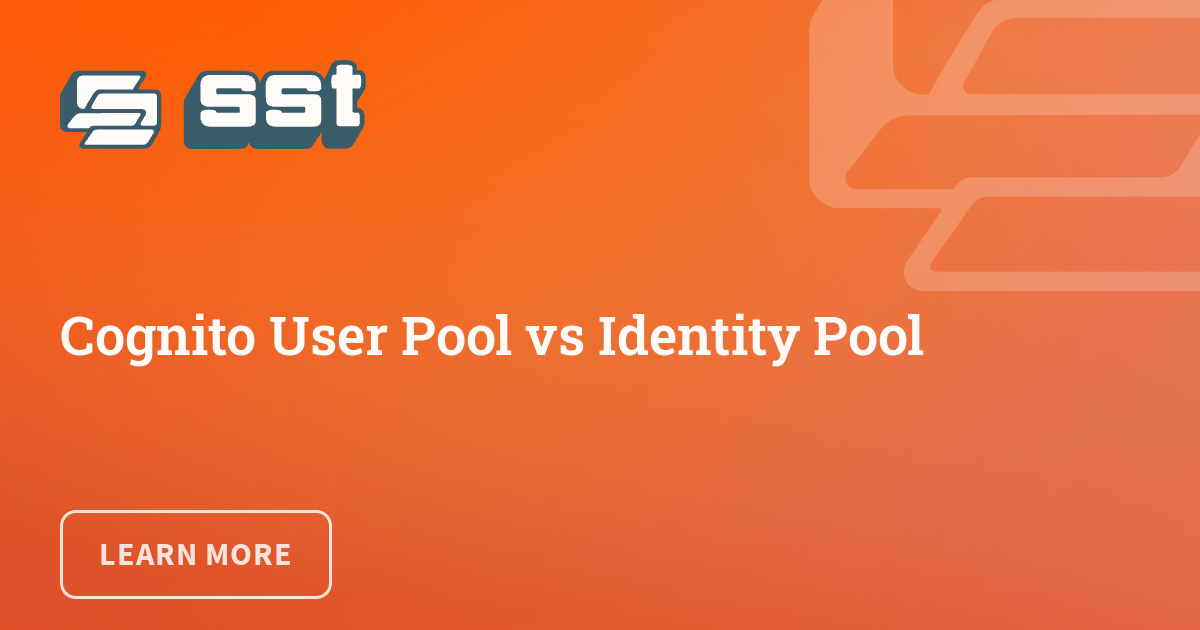 Cognito User Pool vs Identity Pool Cognito User Pool vs Identity Pool
