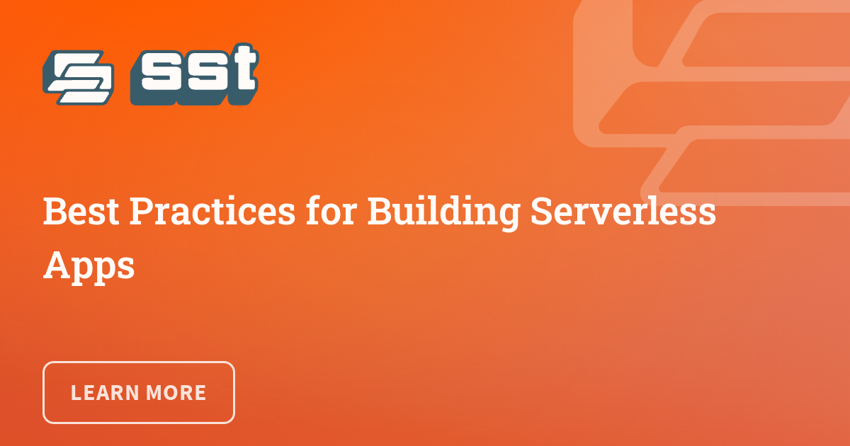 Best Practices for Building Serverless Apps