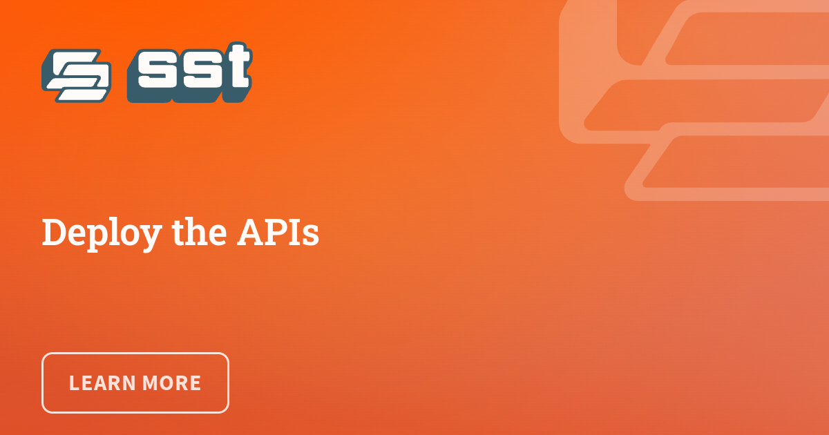Deploy the APIs Deploy the APIs
