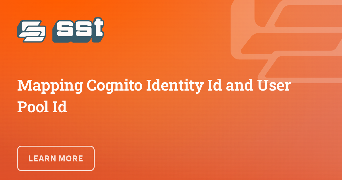 Mapping Cognito Identity Id and User Pool Id