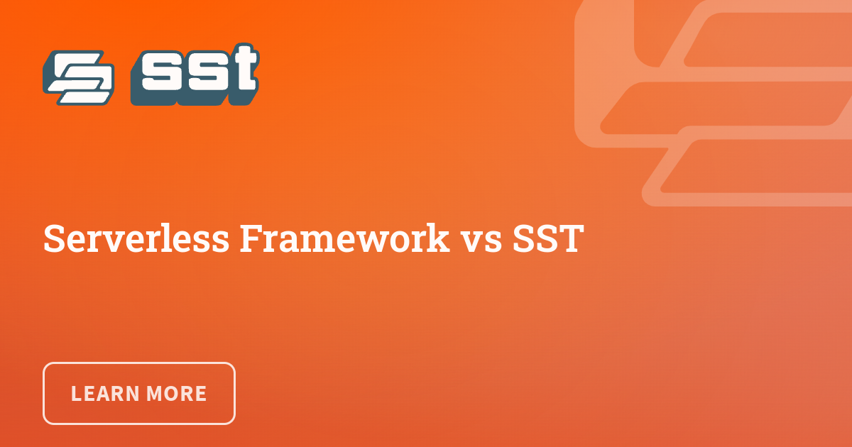 Serverless Framework vs SST