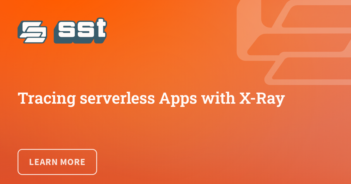 Tracing serverless Apps with X-Ray