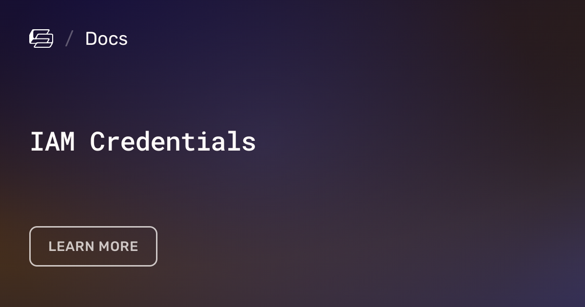 IAM Credentials | SST